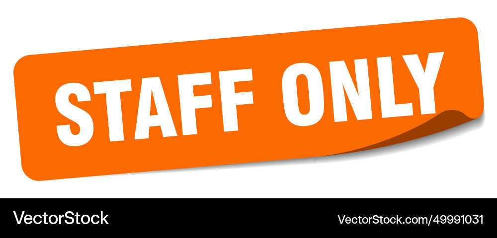 Staff only sticker staff only label Royalty Free Vector