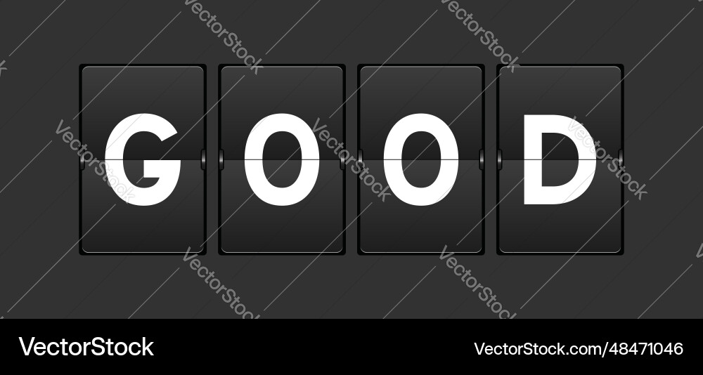 Black color analog flip board with word good Vector Image