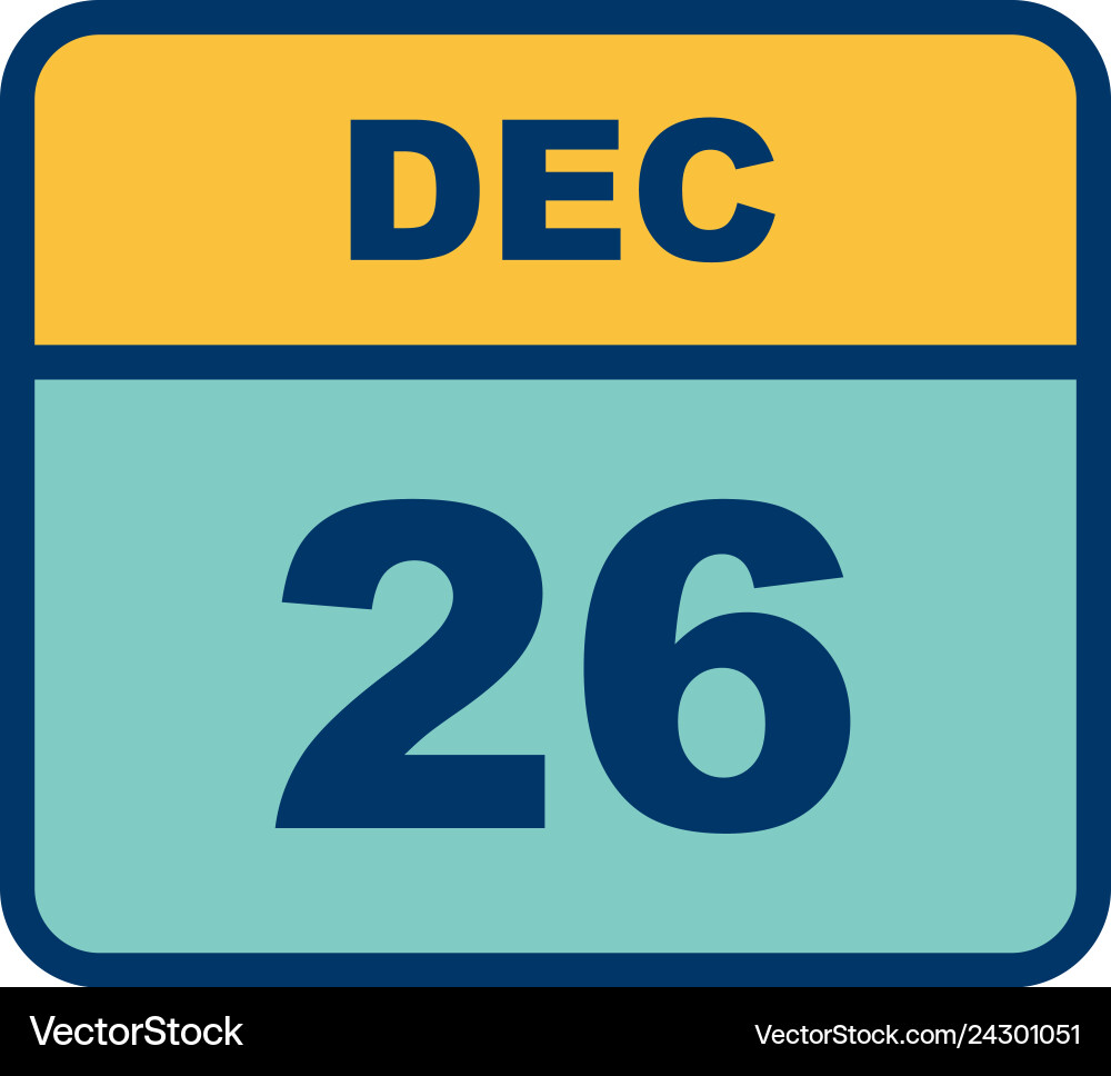December 26th date on a single day calendar Vector Image