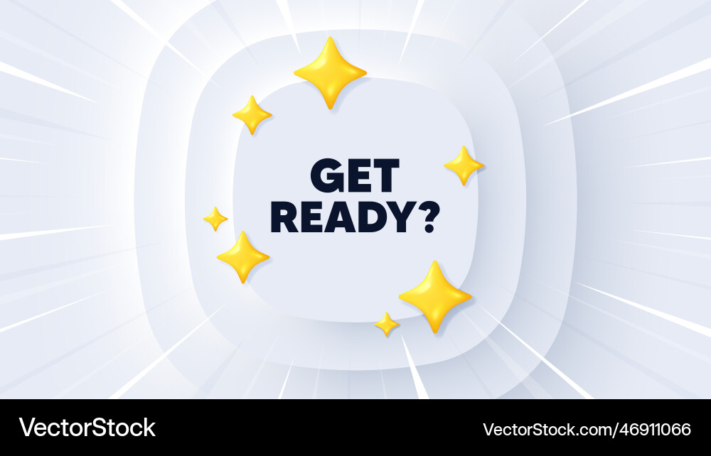 Get ready symbol special offer sign neumorphic Vector Image