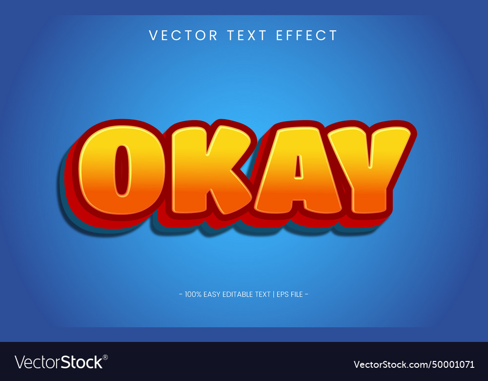 Okay text effect Royalty Free Vector Image - VectorStock