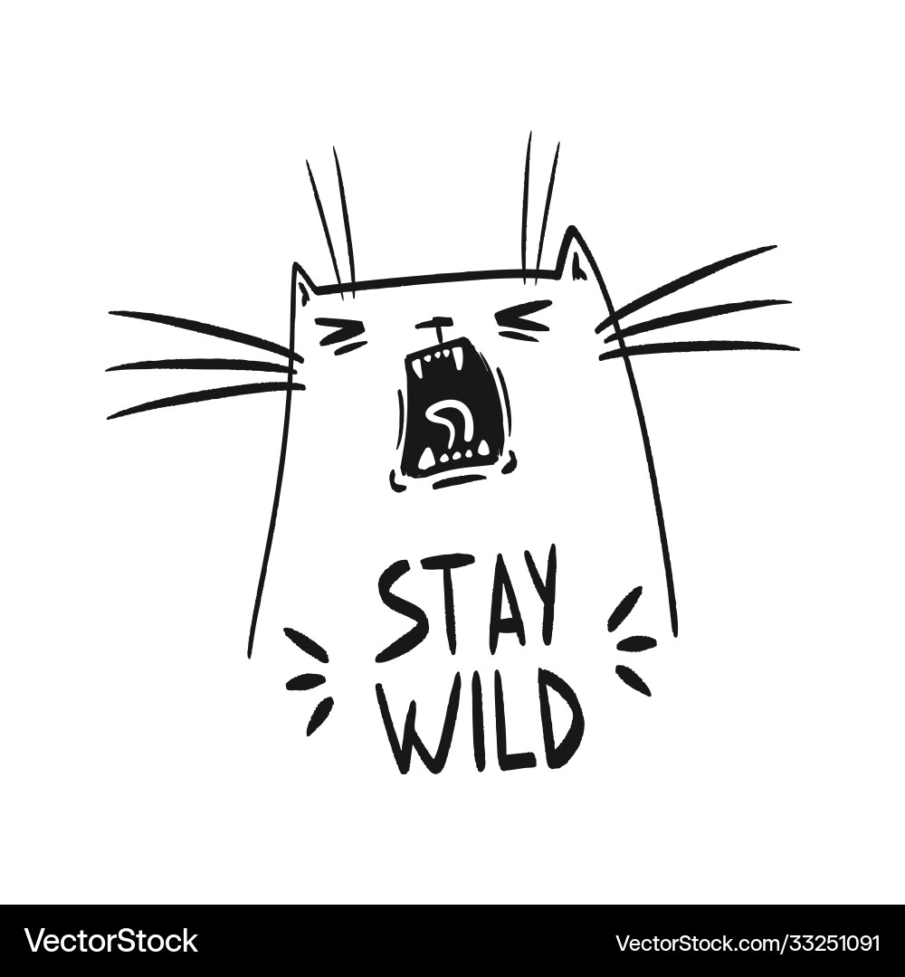 Motivation quote stay wild Royalty Free Vector Image