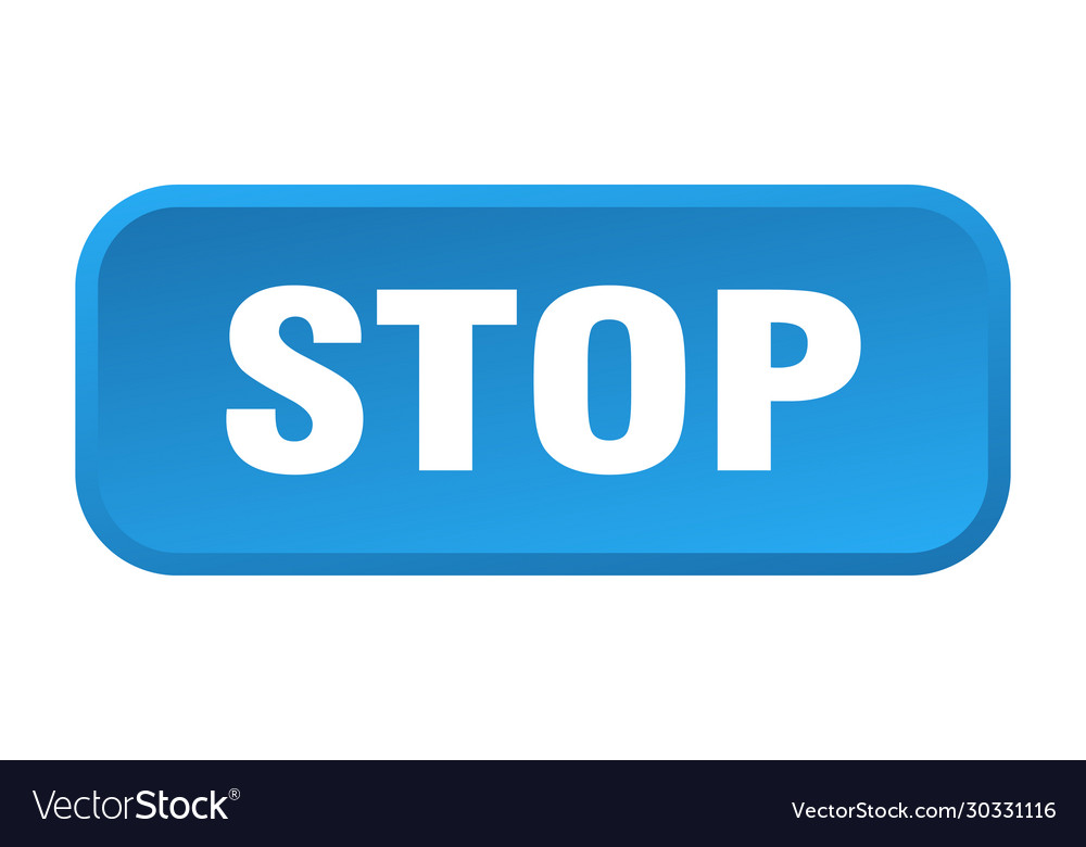 Stop button square 3d push Royalty Free Vector Image