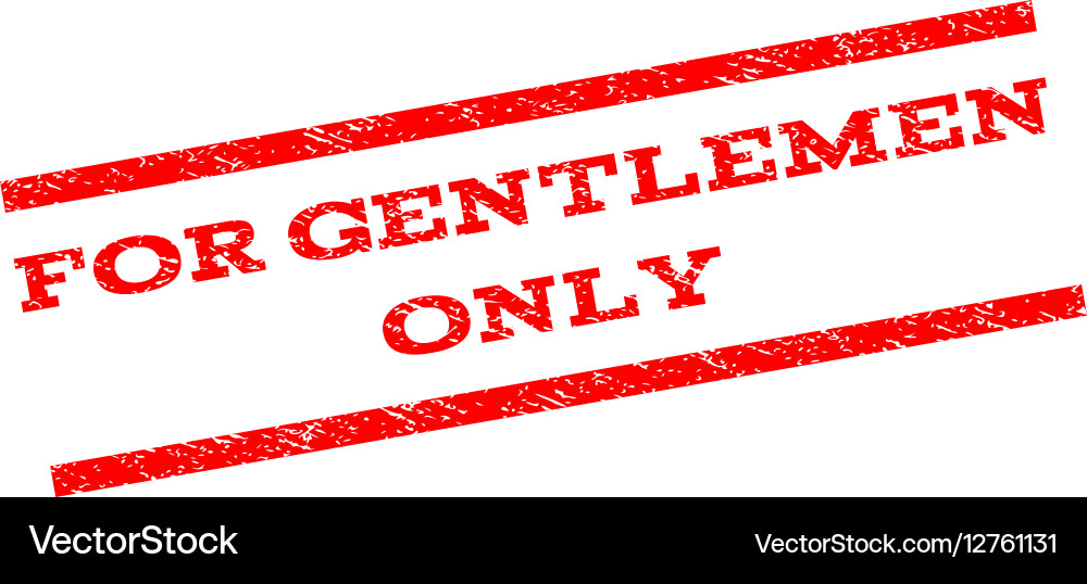 For gentlemen only watermark stamp Royalty Free Vector Image