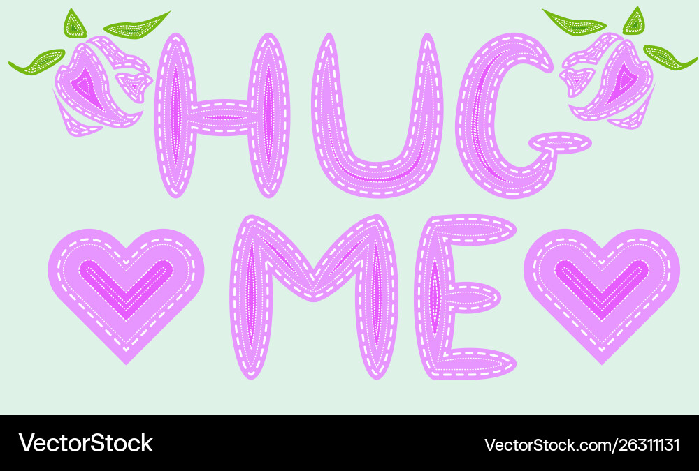 Give me a hug inscription is filled Royalty Free Vector
