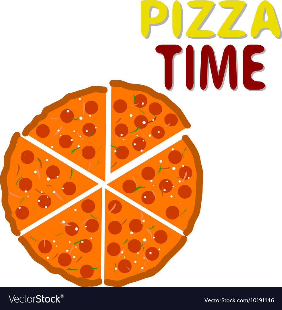 Pizza time Royalty Free Vector Image - VectorStock