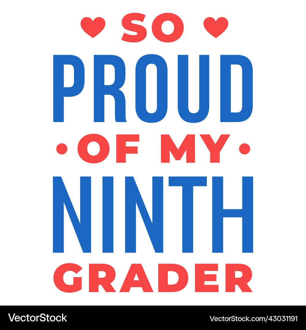 Ninth grader proud lettering school Royalty Free Vector