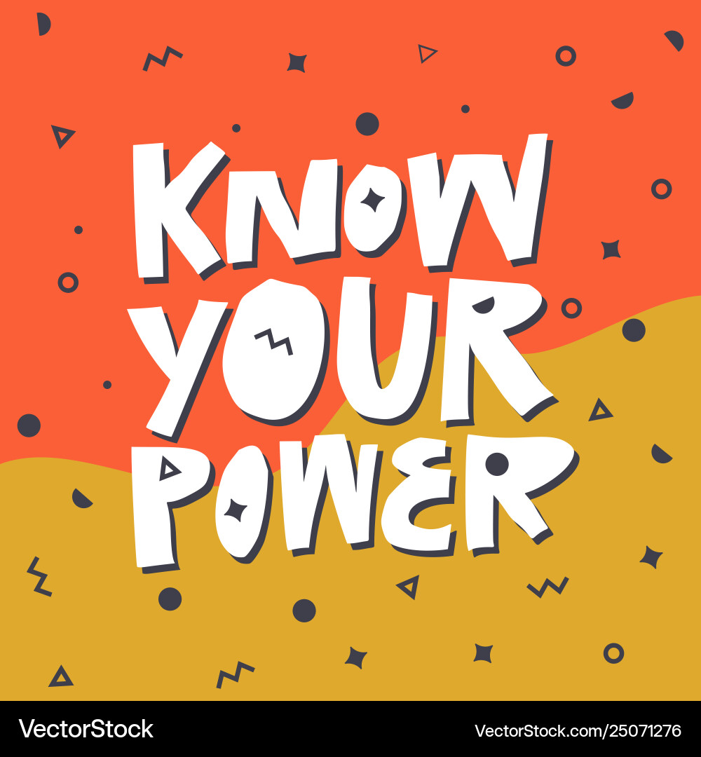 Know your power flat hand drawn t-shirt print Vector Image