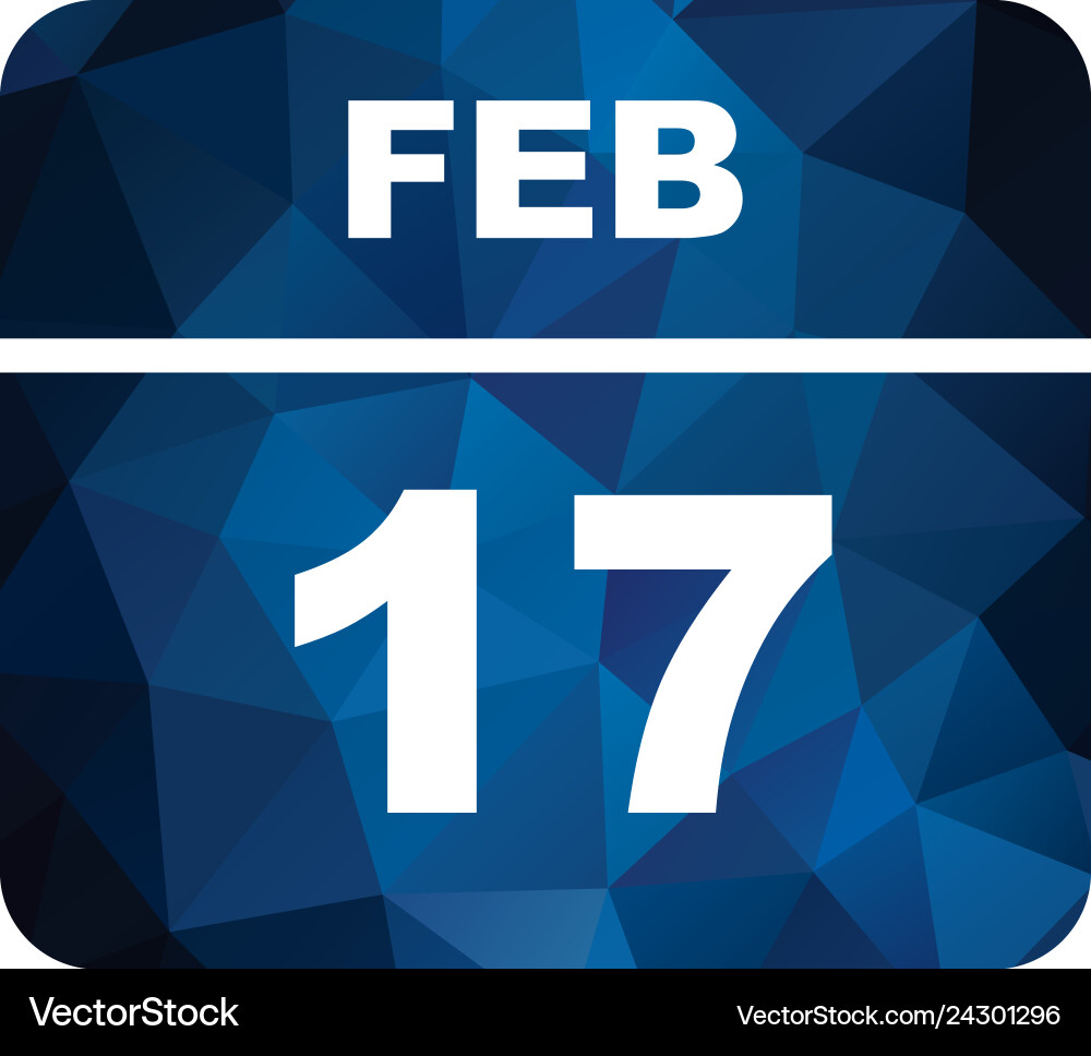 February 17th date on a single day calendar Vector Image