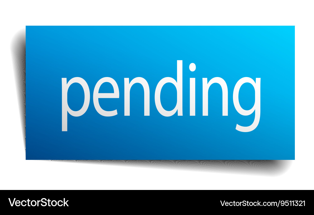 Pending blue paper sign on white background Vector Image