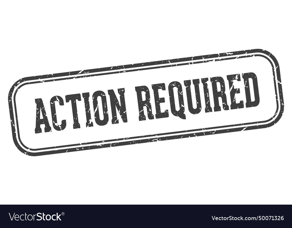 Action required stamp rectangular Royalty Free Vector Image