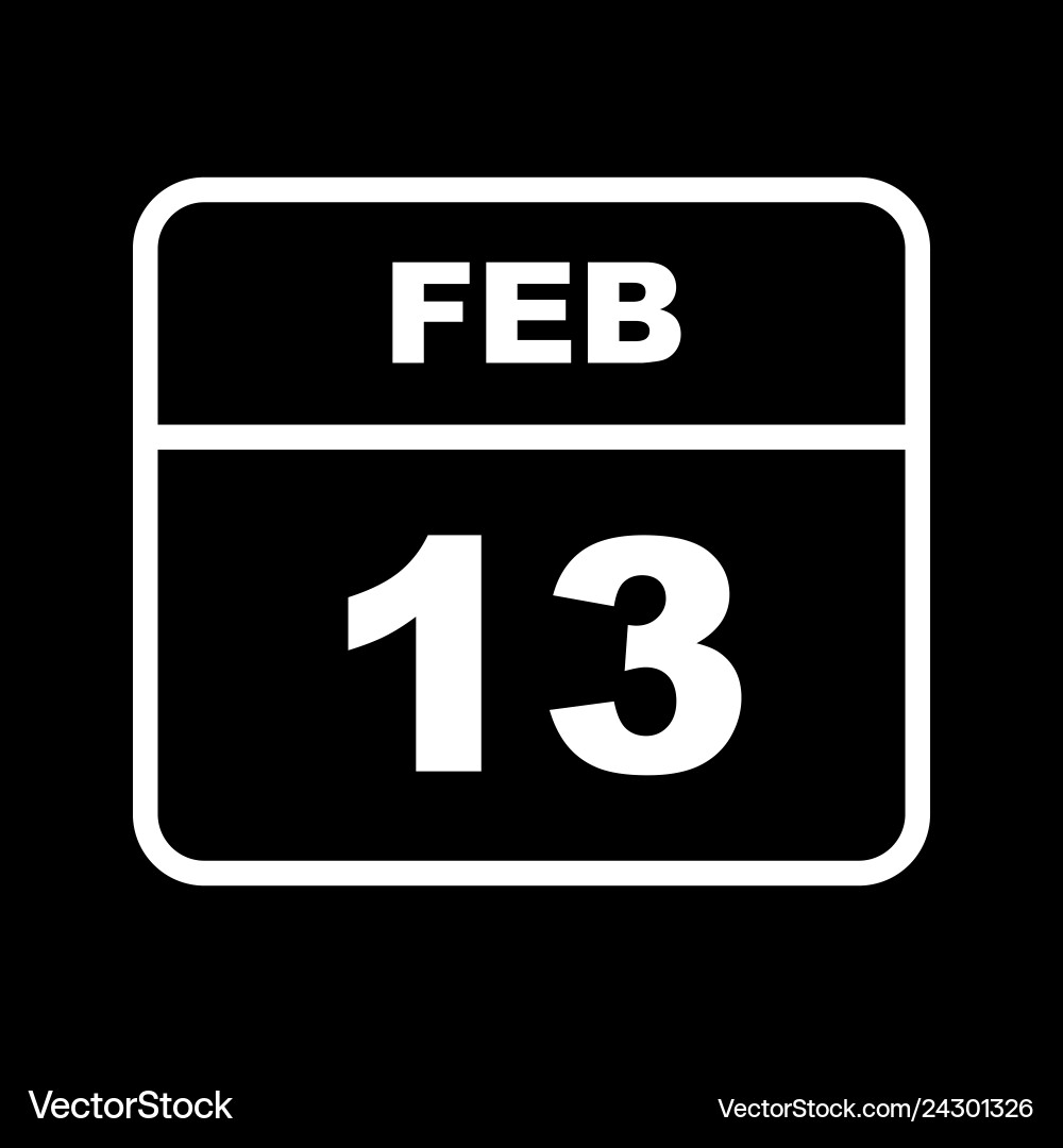 February 13th date on a single day calendar Vector Image