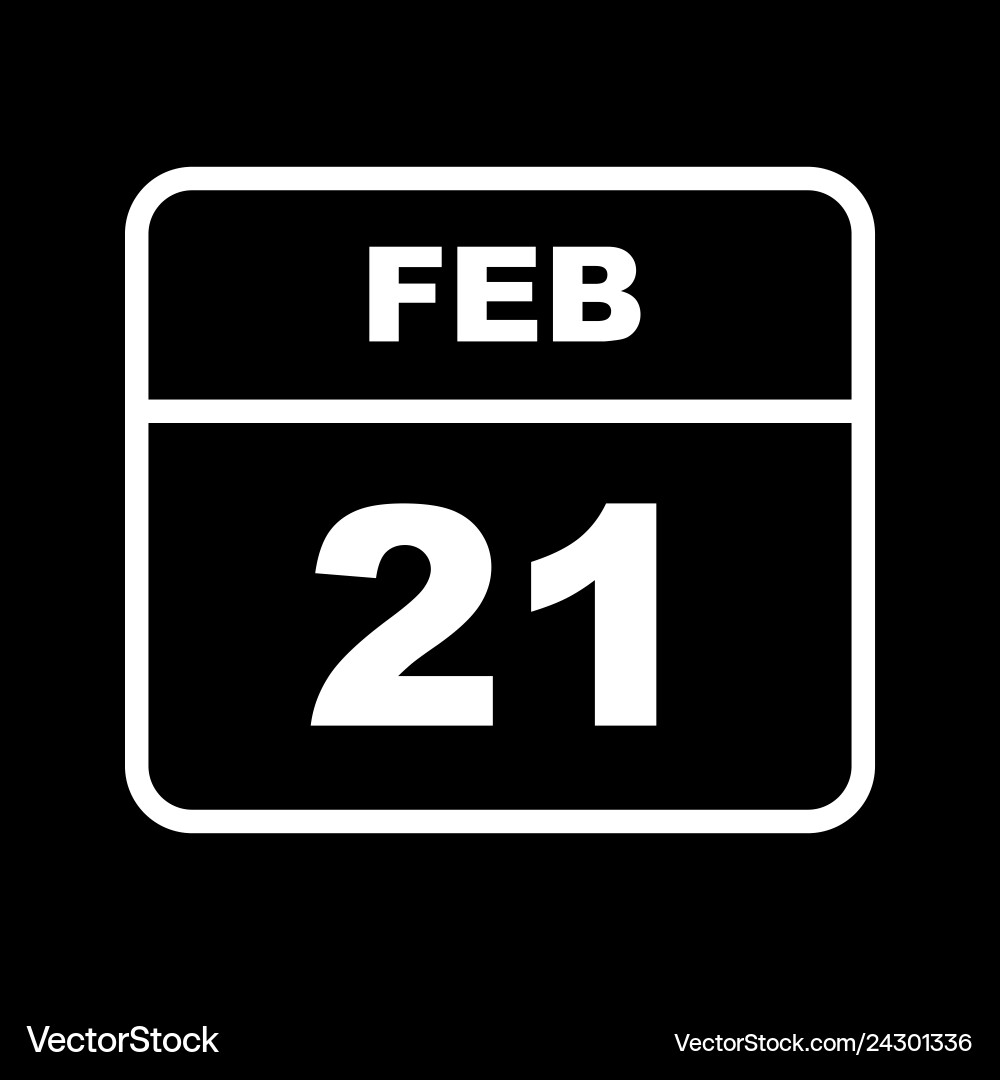 February 21st date on a single day calendar Vector Image