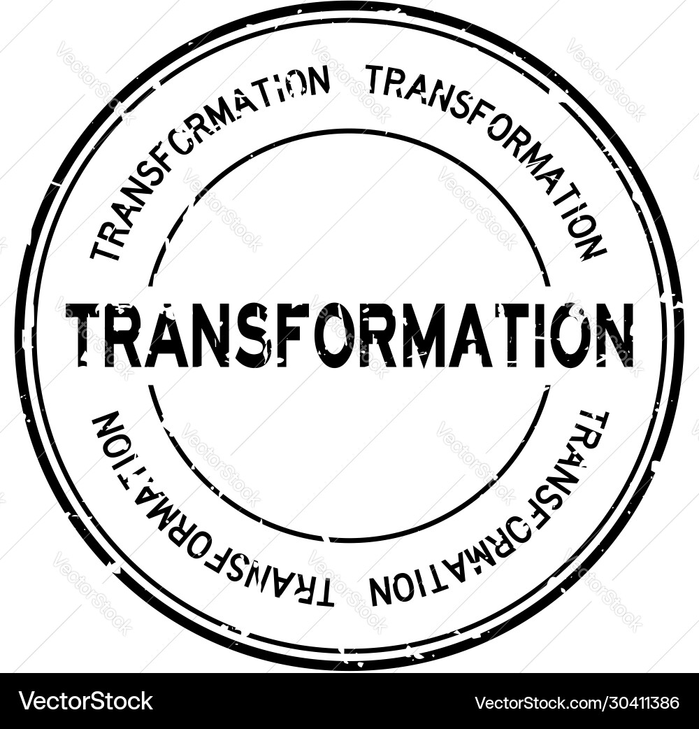 Grunge black transformation word round rubber Vector Image