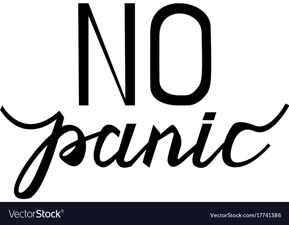 Text no panic Royalty Free Vector Image - VectorStock