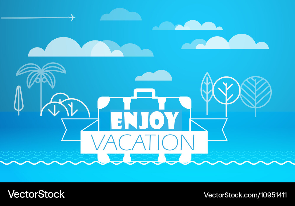 Travel enjoy vacation concept Royalty Free Vector Image