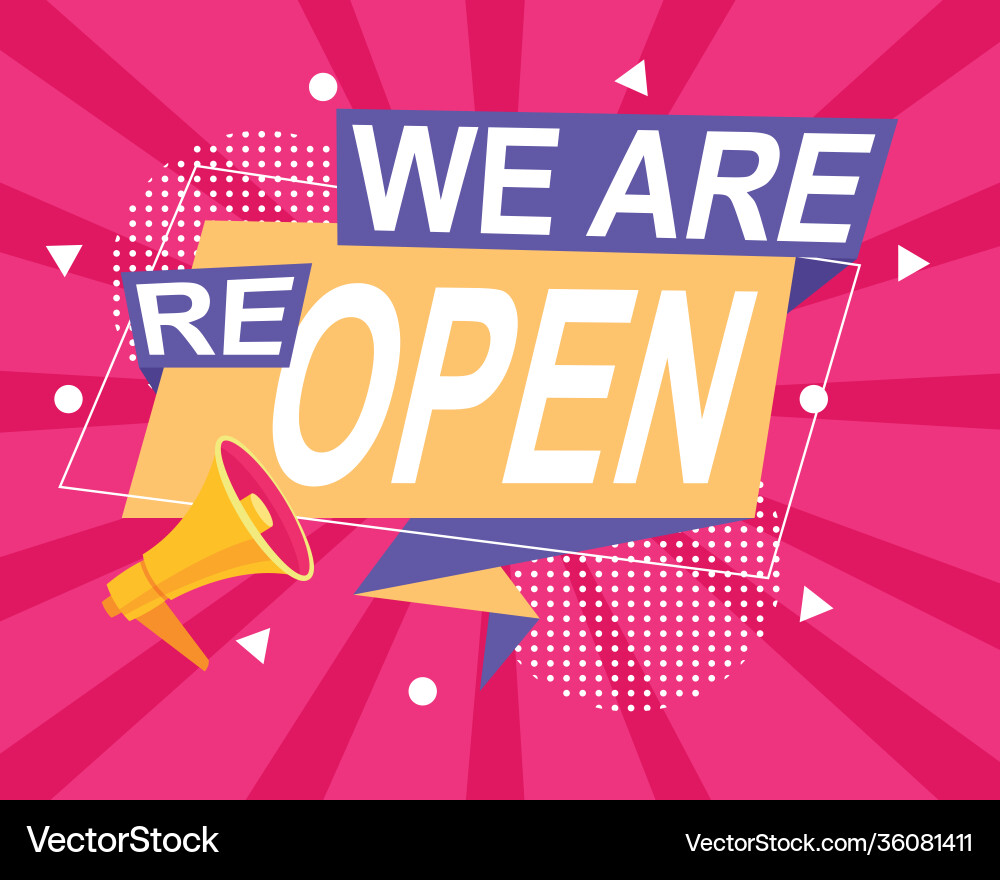 We are reopen commercial label with megaphone Vector Image