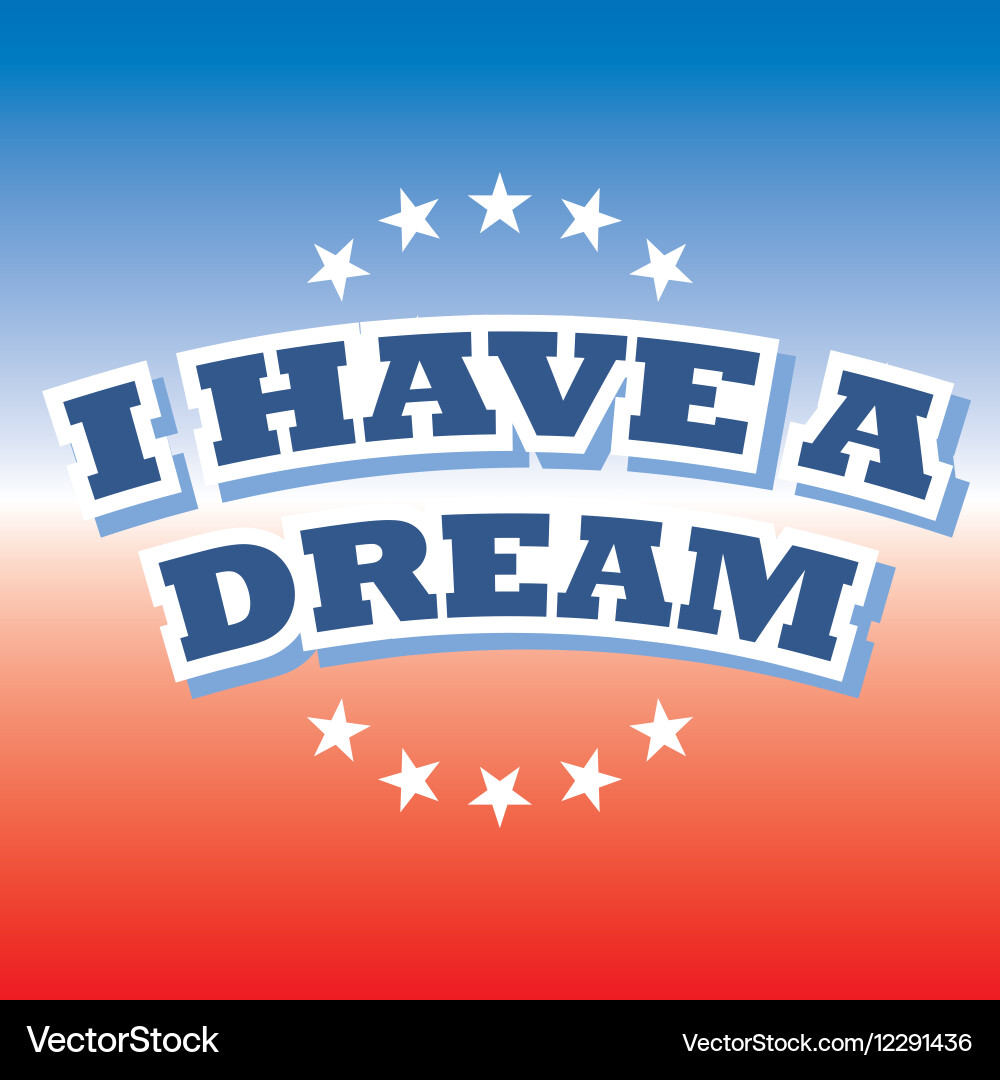 I have a dream on red and blue background Vector Image