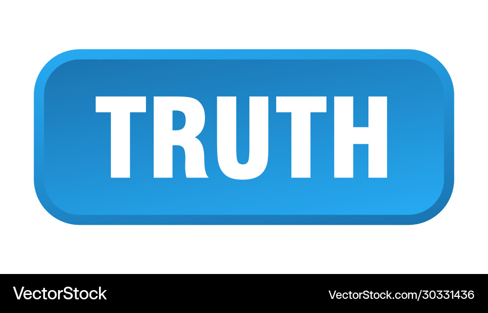 Truth button square 3d push Royalty Free Vector Image