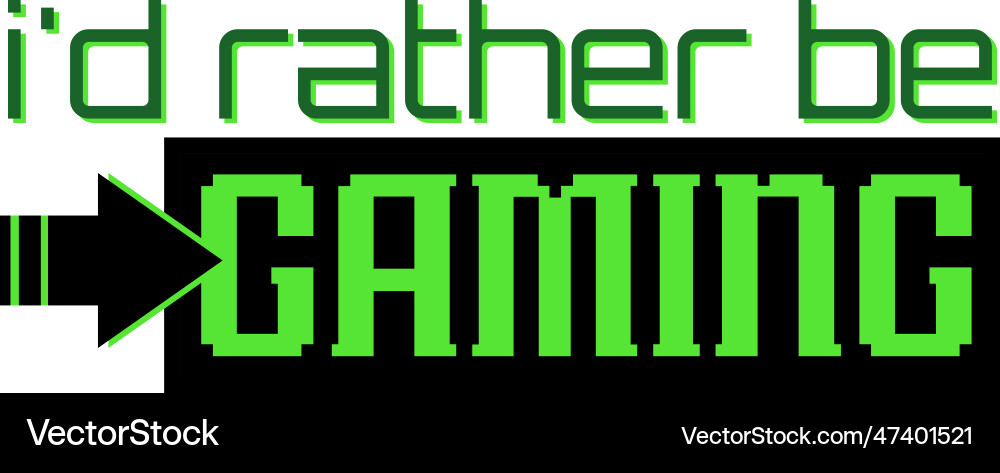 Gamer hand drawn motivation lettering phrase Vector Image