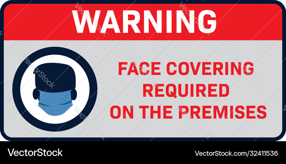 Face covering required on premises sign Royalty Free Vector
