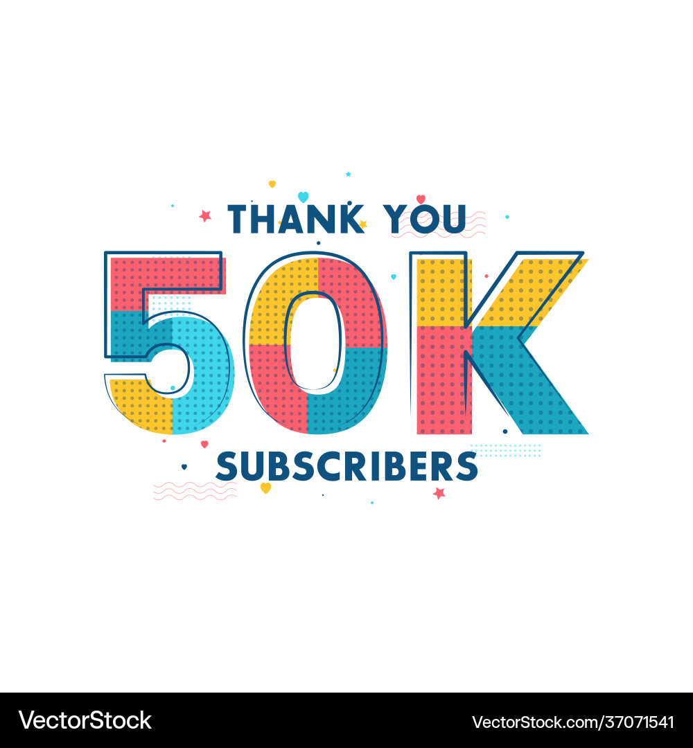 Thank you 50k subscribers celebration greeting Vector Image
