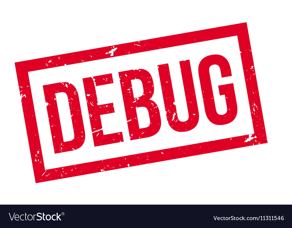 Debug rubber stamp Royalty Free Vector Image - VectorStock