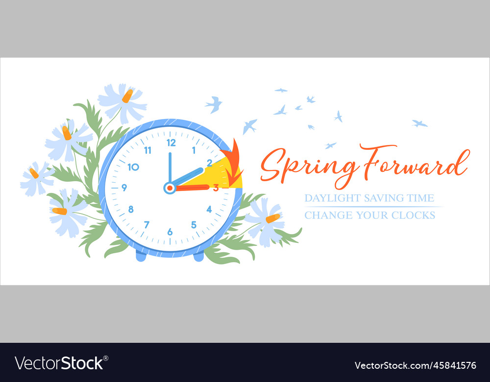 Spring forward daylight saving time begins Vector Image