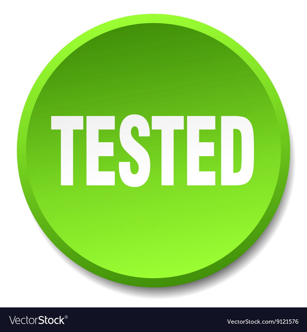 Tested green round flat isolated push button Vector Image
