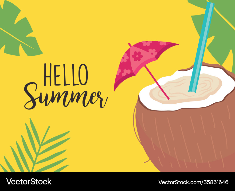 Hello summer coconut cocktail with umbrella Vector Image