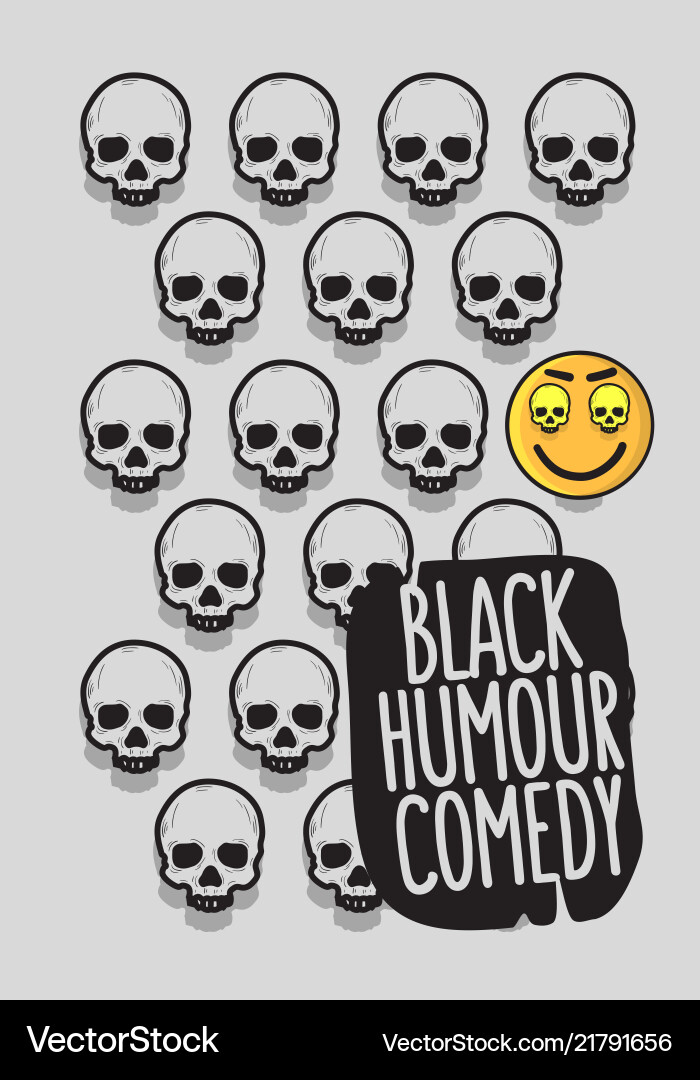 Black humour comedy conceptual poster design Vector Image