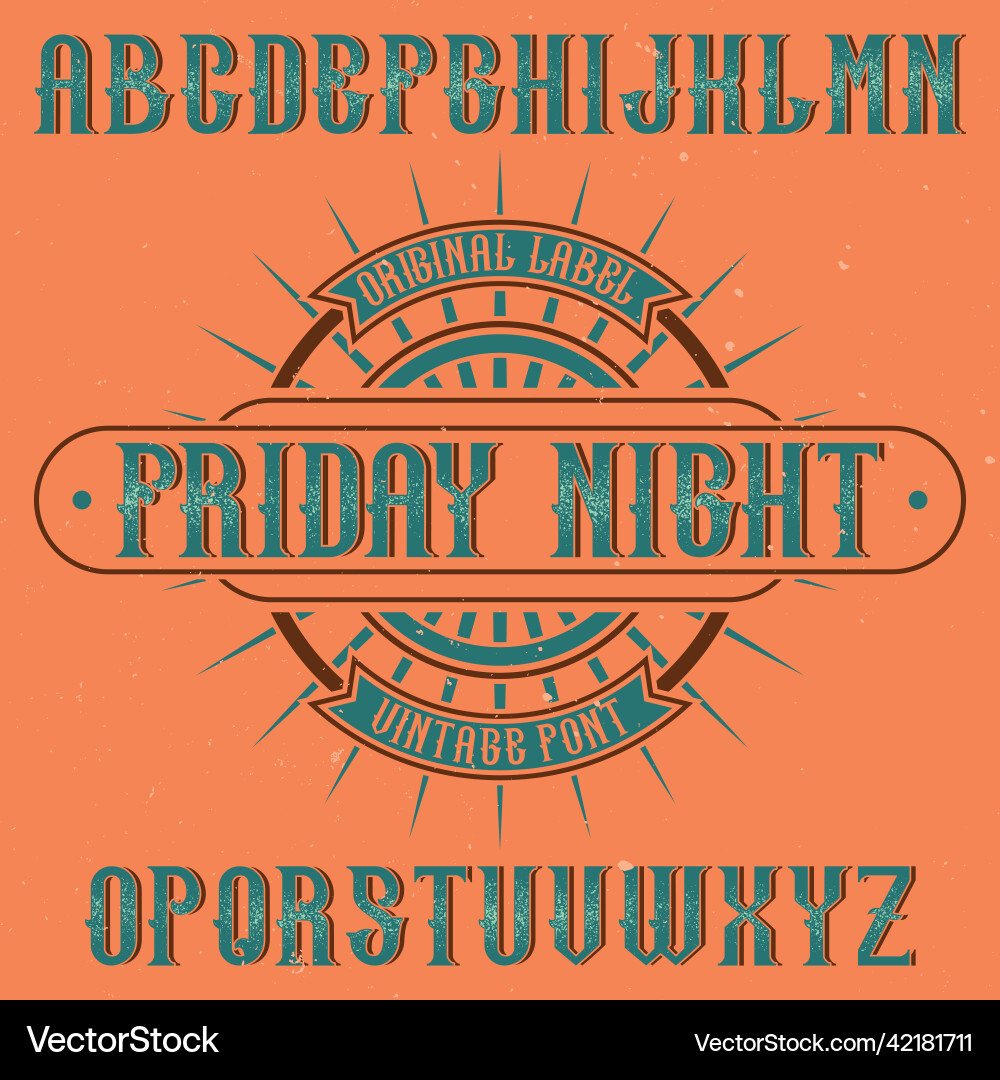 Vintage label font named friday night Royalty Free Vector