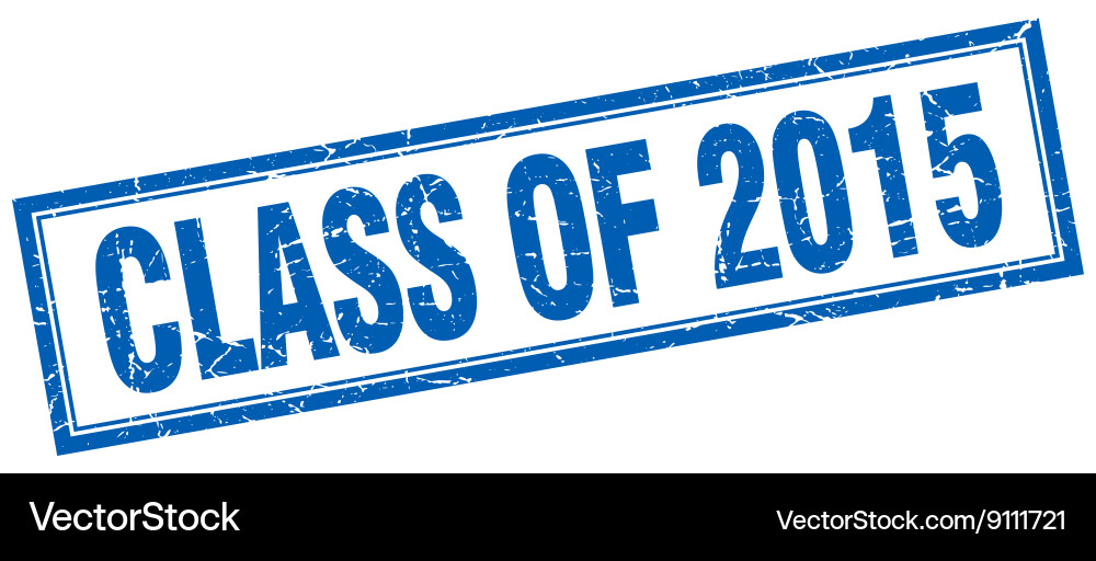 Class of 2015 blue square grunge stamp on white Vector Image
