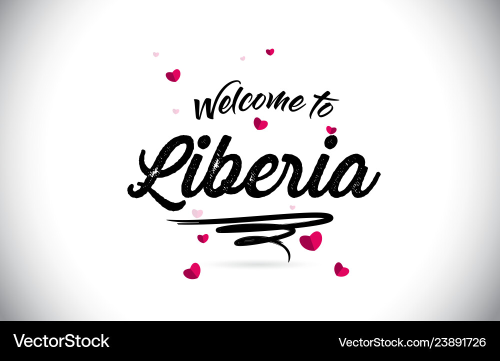 Liberia welcome to word text with handwritten Vector Image