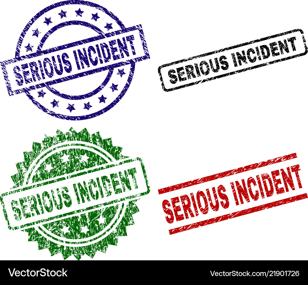 Scratched textured serious incident stamp seals Vector Image