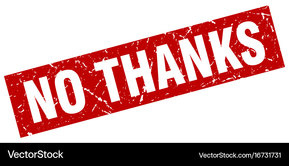 Square grunge red no thanks stamp Royalty Free Vector Image