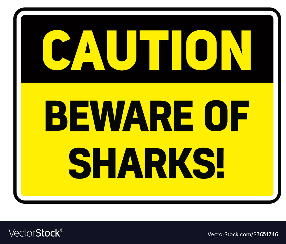 Beware of sharks warning sign Royalty Free Vector Image