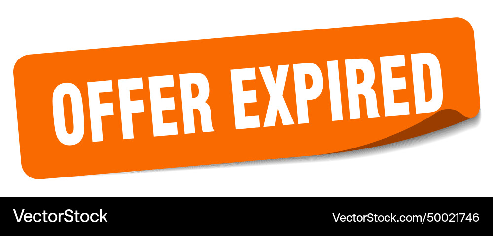 Offer expired sticker offer expired label Vector Image