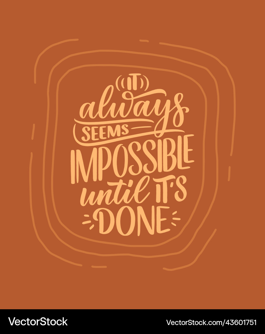 Hand drawn lettering quote in modern calligraphy Vector Image