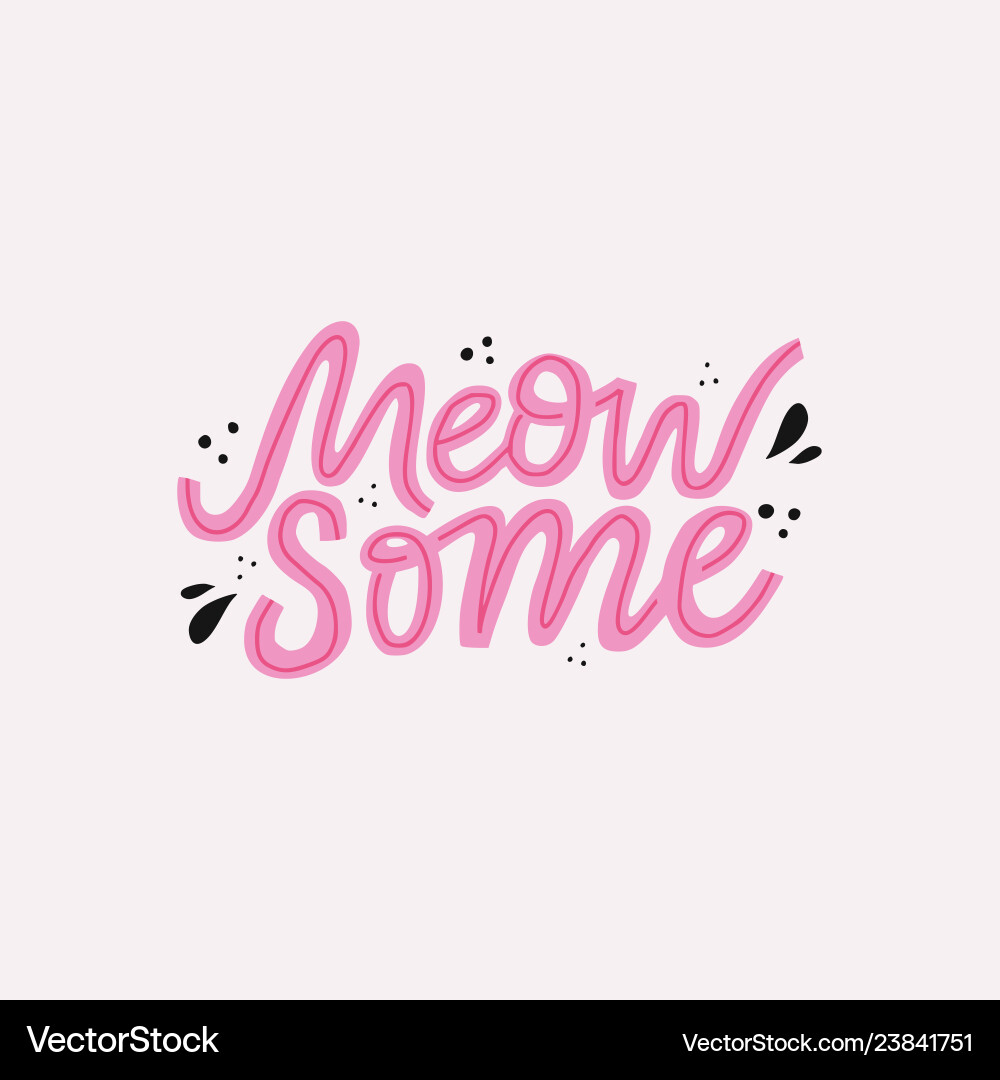 Meow some hand drawn color lettering Royalty Free Vector