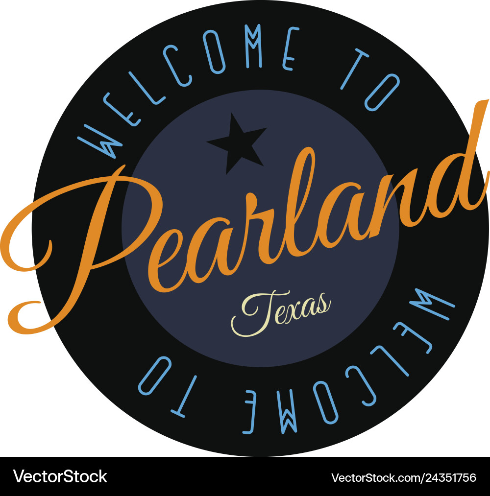 Welcome to pearland texas Royalty Free Vector Image