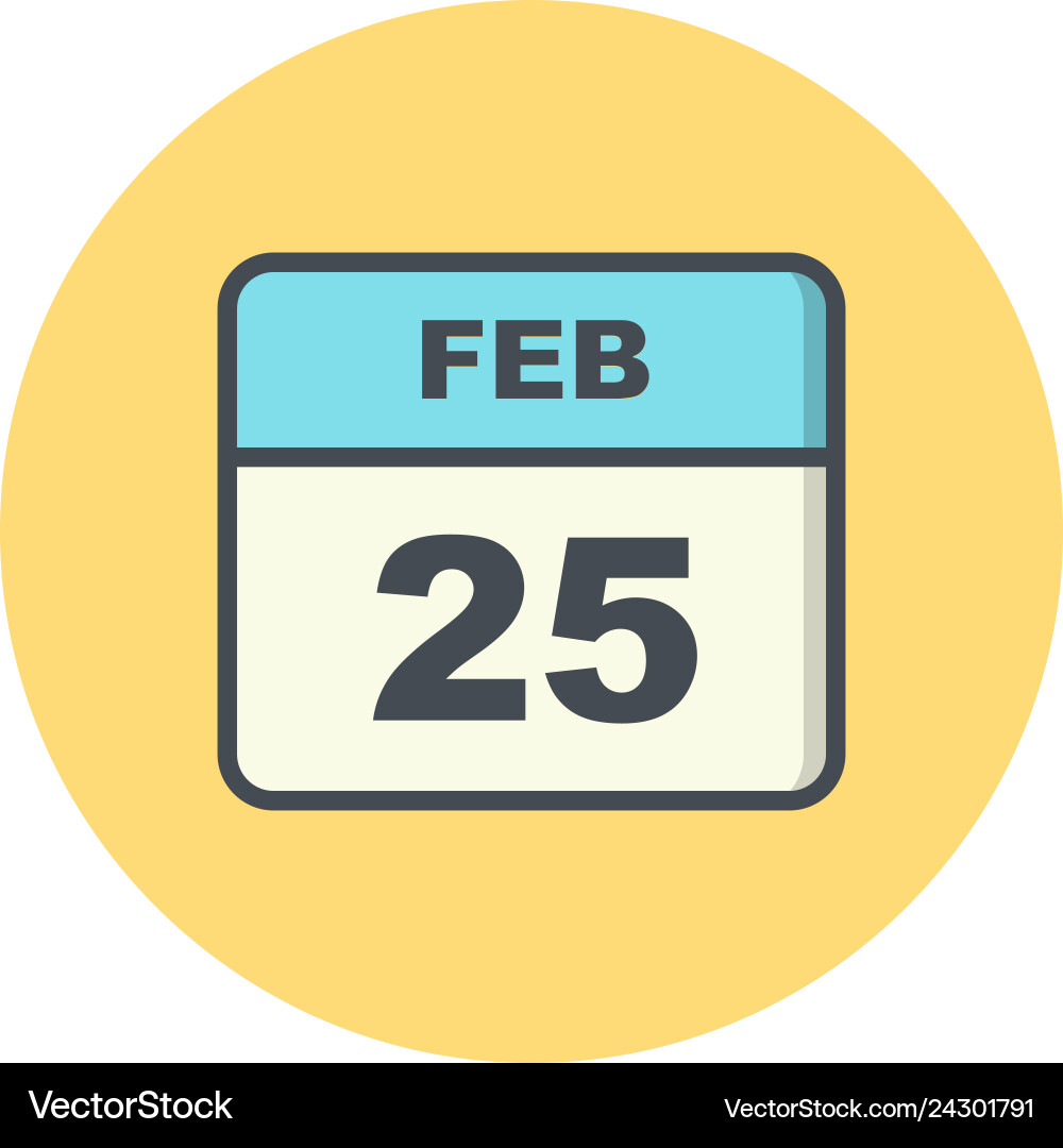 February 25th date on a single day calendar Vector Image