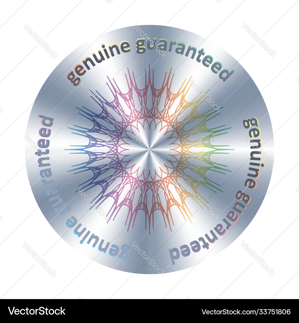 Genuine guaranteed metallic round hologram Vector Image