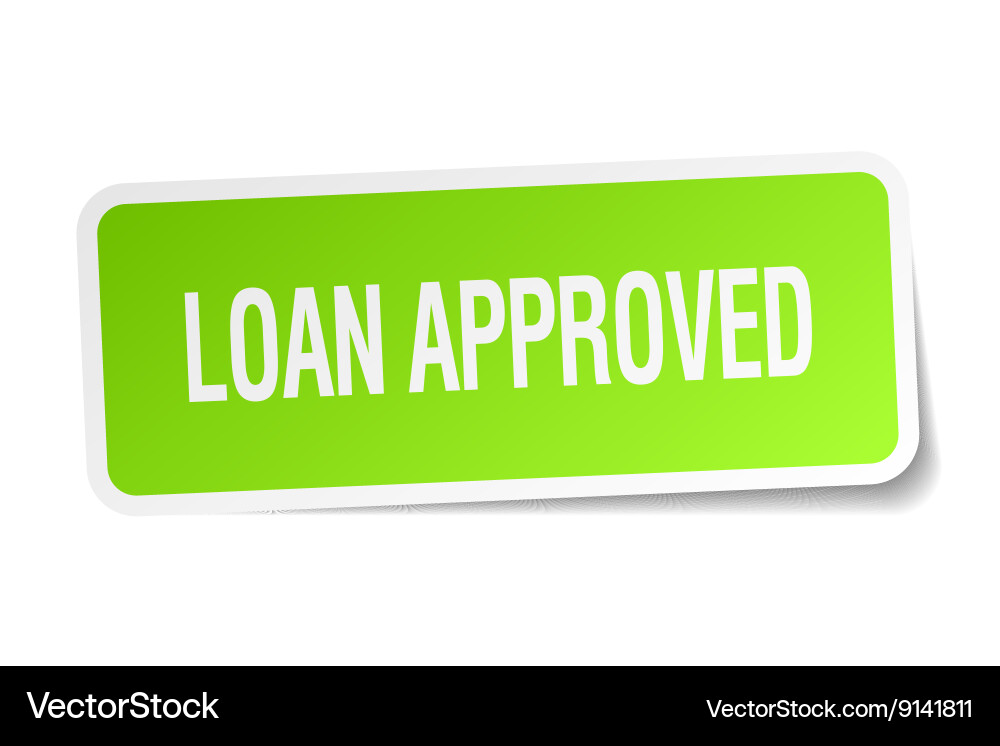 Loan approved green square sticker on white Vector Image