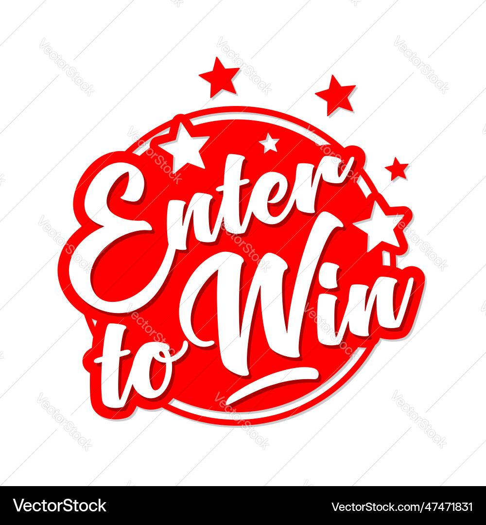 Enter to win on circle bubble Royalty Free Vector Image
