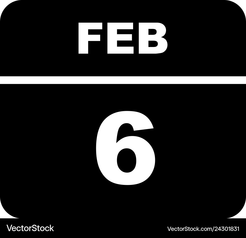 February 6th date on a single day calendar Vector Image