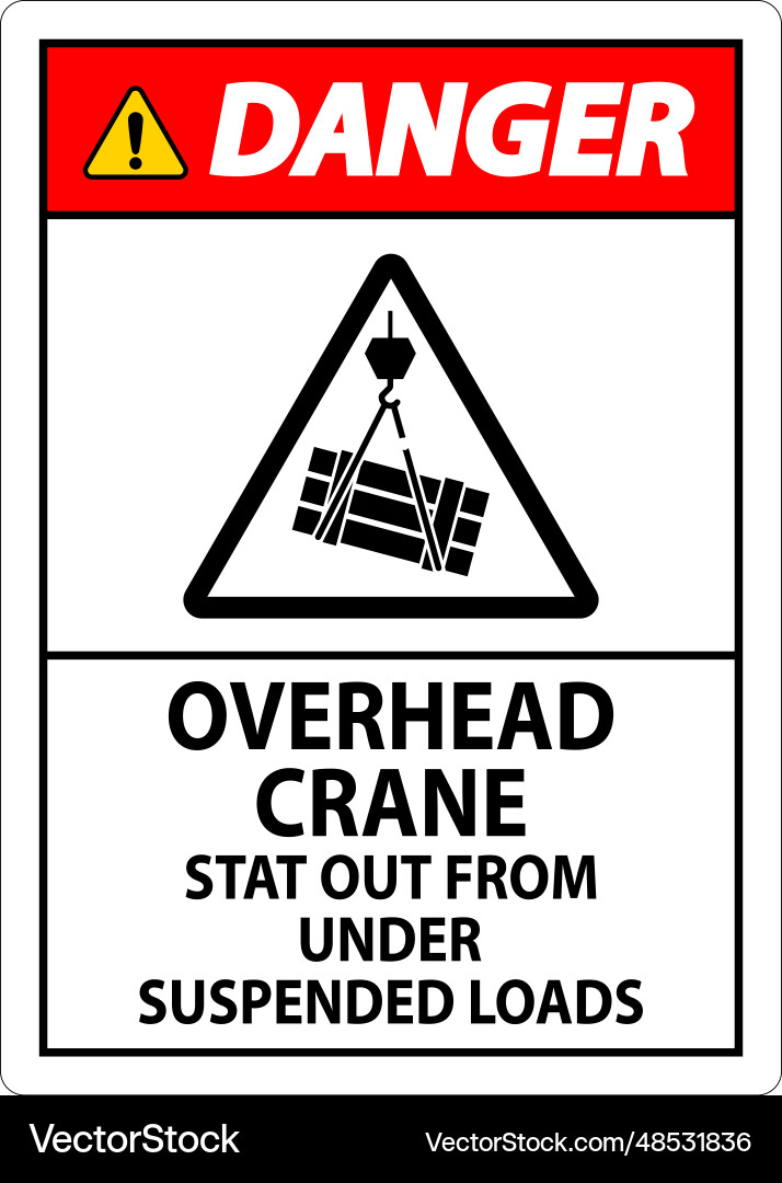 Danger sign overhead crane suspended loads Vector Image