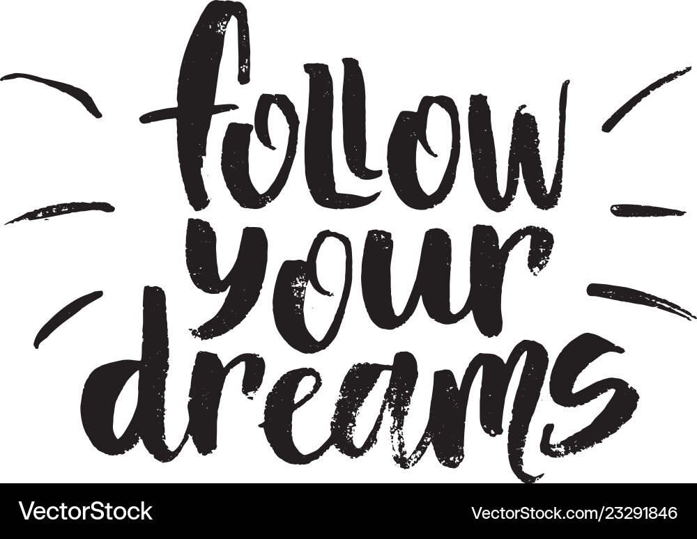 Inspirational hand drawn quote made with ink Vector Image