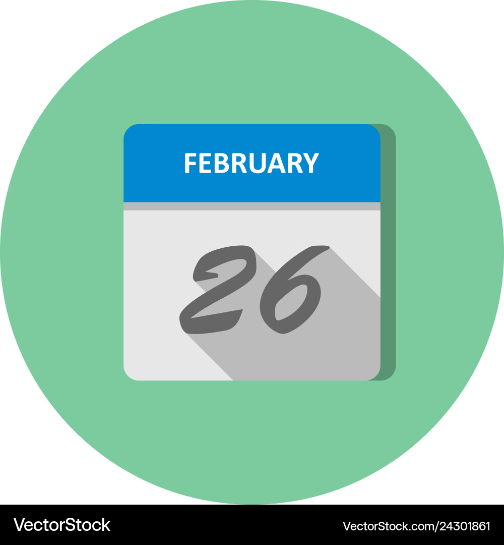 February 26th date on a single day calendar Vector Image