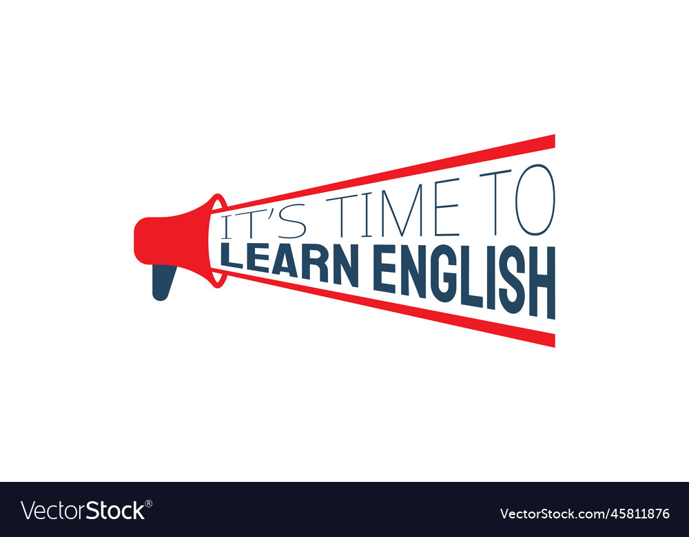 Megaphone its time to learn english sign or stamp Vector Image